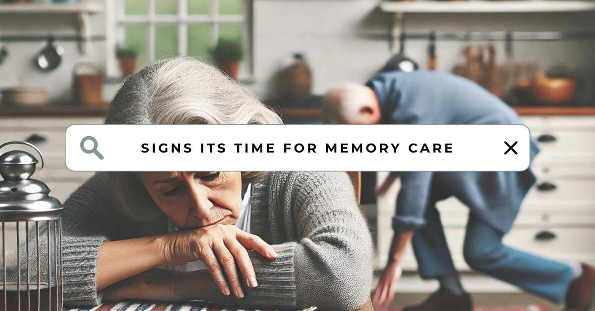 Is It Time For A Higher Level Of Care? 8 Key Signs | Dementia Careblazers