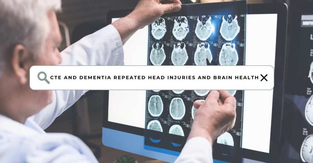 CTE And Dementia | Dementia Careblazers